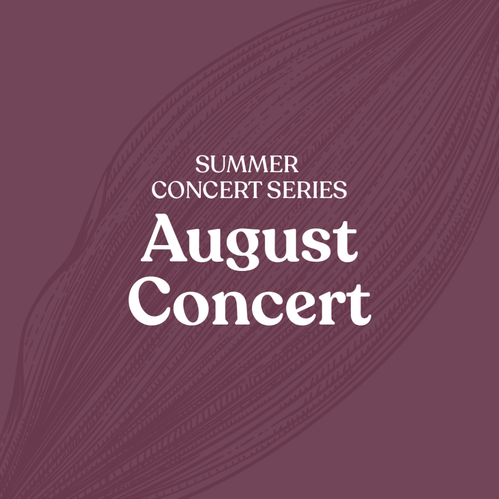 Summer Concert Series: August Concert in the Gardens - GardenKitchener